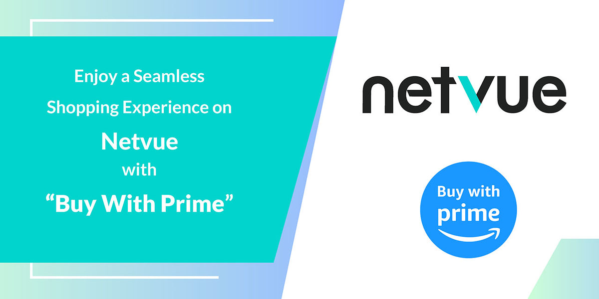 Netvue Buy With Prime Function -Better Shopping Experience – netvue